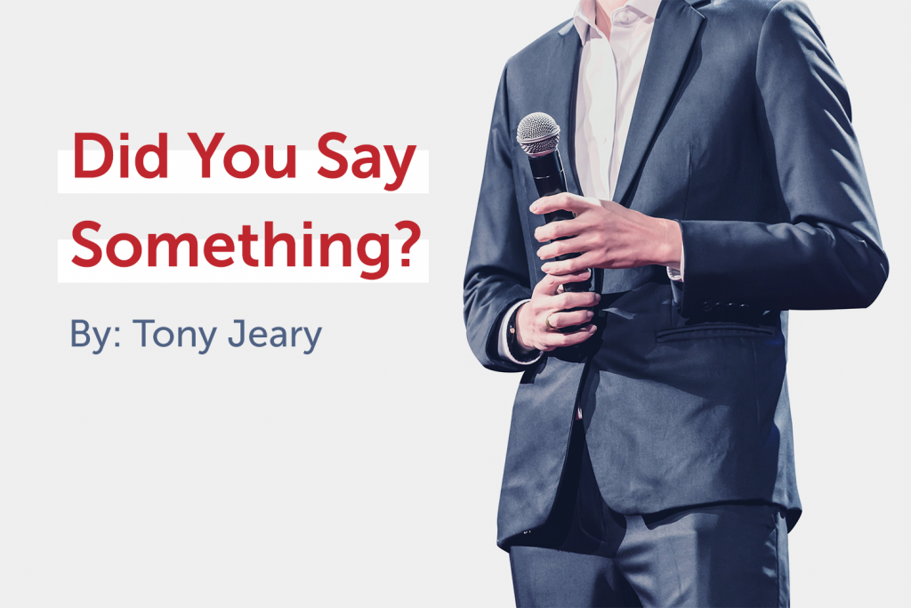 Did You Say Something? - Tony Jeary