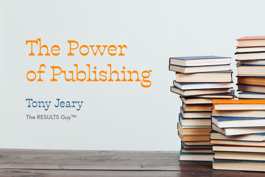 The Power of Publishing - Tony Jeary